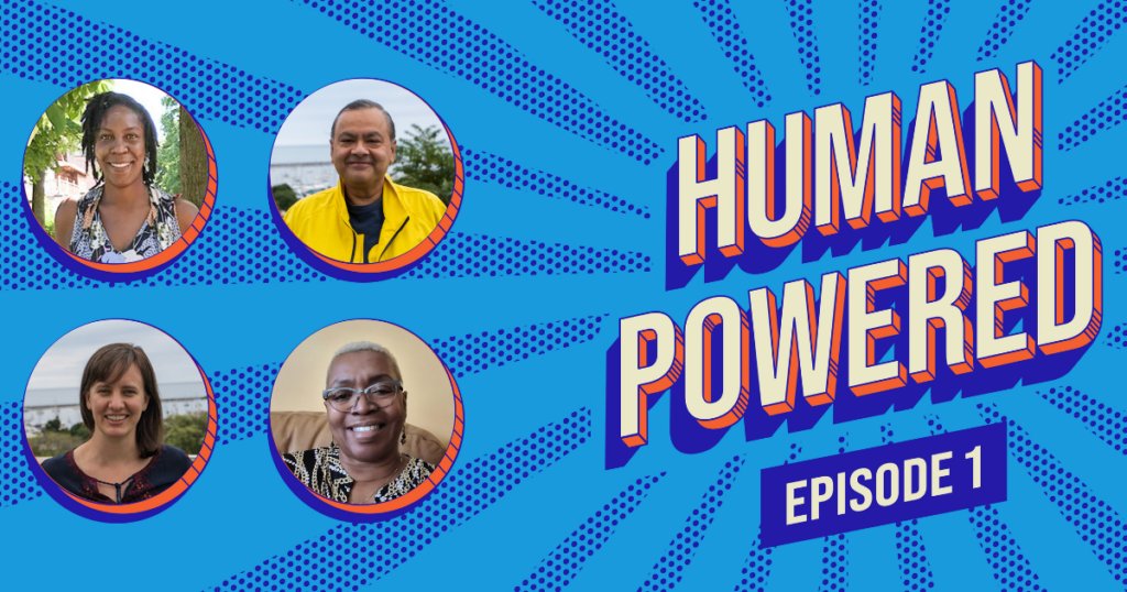 Human Powered podcast leaves you feeling closer to your neighbors—and ...